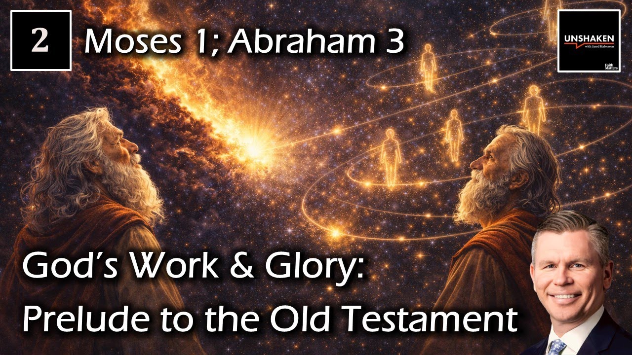 Come Follow Me - Moses 1, Abraham 3 - Prelude to the Old Testament ...