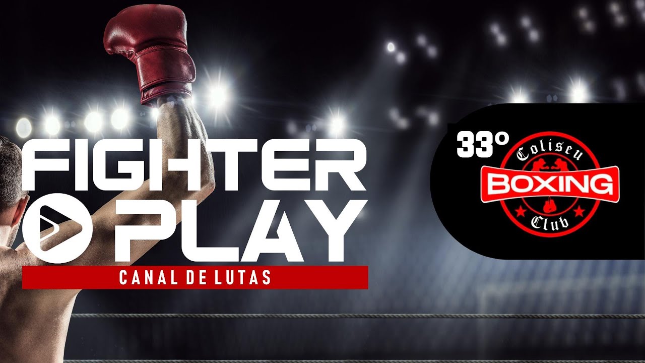 Fighter Play | 33° Edição Coliseu Boxing Club - YouTube