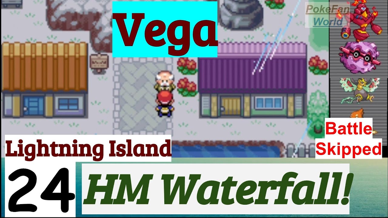 Pokemon Vega Part 24 HM Waterfall & Lightning Island | GBA Rom Hack ...