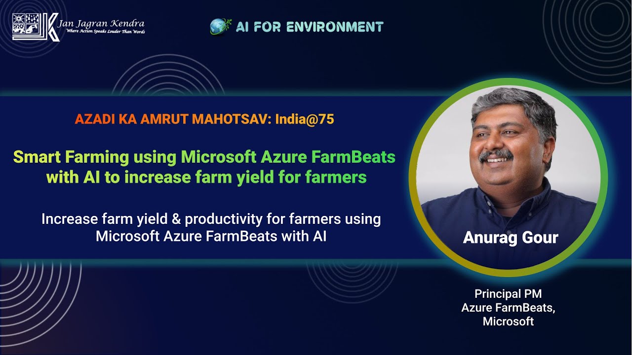 Smart farming using Microsoft Azure FarmBeats with AI | Anurag Gour ...