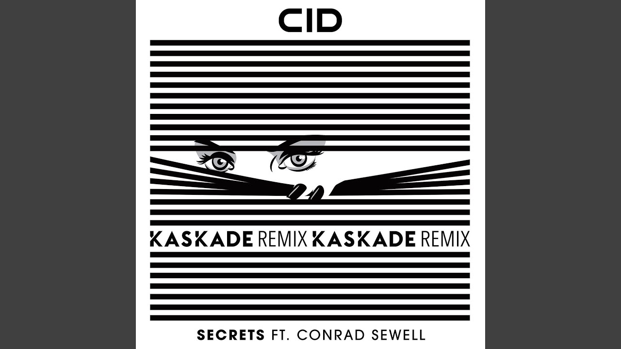 Secrets (feat. Conrad Sewell) (Kaskade Remix) - YouTube Music