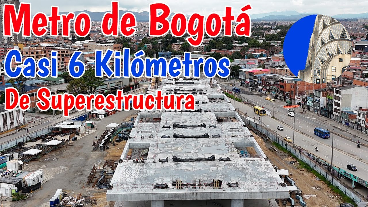 Metro de Bogotá Realmente son casi 6 Kilómetros - YouTube