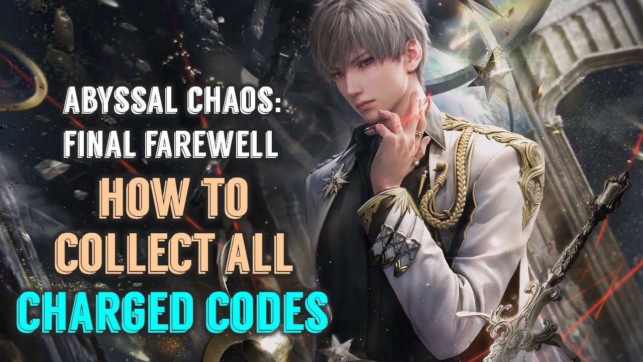 Unlock All Charged Codes in Abyssal Chaos Final Farewell | Love and Deepspace - YouTube