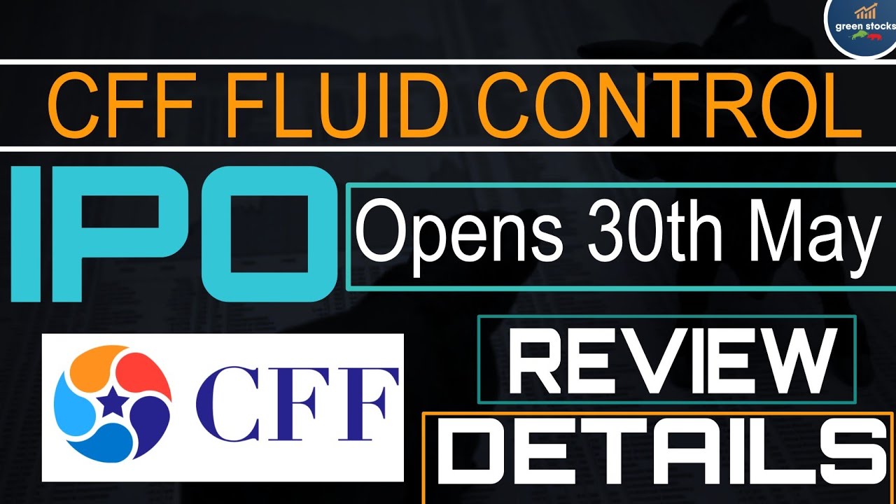 CFF FLUID CONTROL Limited IPO Review ll Financials and Every Details - YouTube