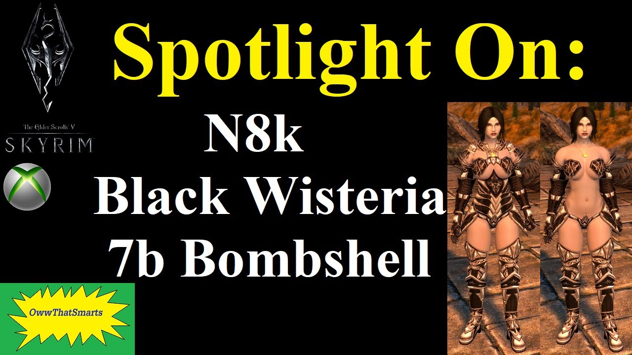 Skyrim (mods) - Spotlight On: N8k Black Wisteria - 7b Bombshell - YouTube