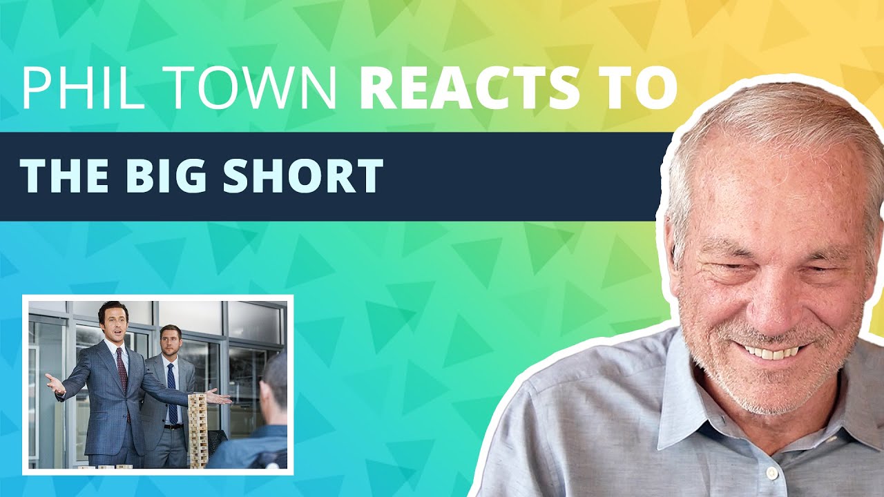 Phil's Reaction: The Big Short | Phil Town - YouTube