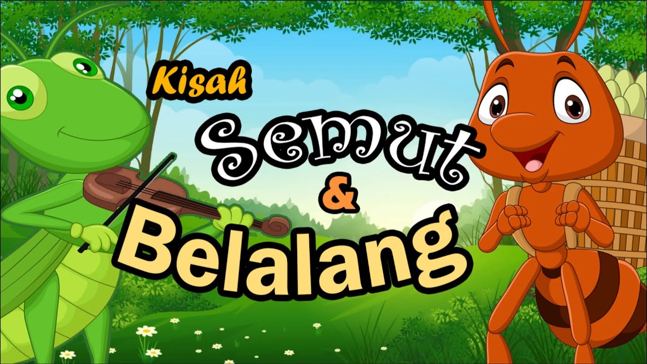 Kisah Semut dan Belalang | DONGENG BAHASA INDONESIA | CERITA ANAK ...