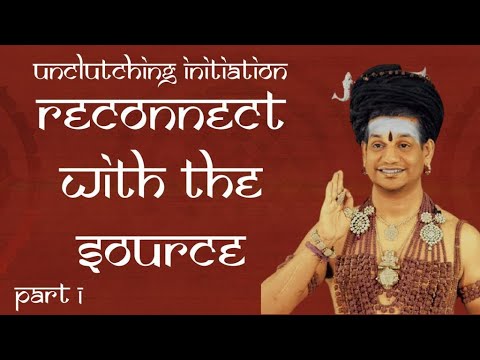Unclutching Initiation Reconnecting to The Source! || Part 1 || IA ...