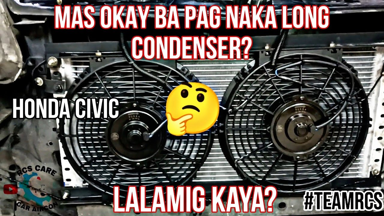 MAS MAGANDA BA ANG LONG CONDENSER? | HONDA CIVIC - YouTube