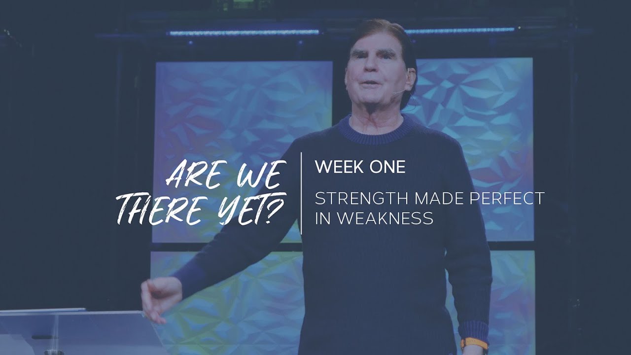 Strength Made Perfect In Weakness Week 1 I Pastor Rick Godwin - YouTube