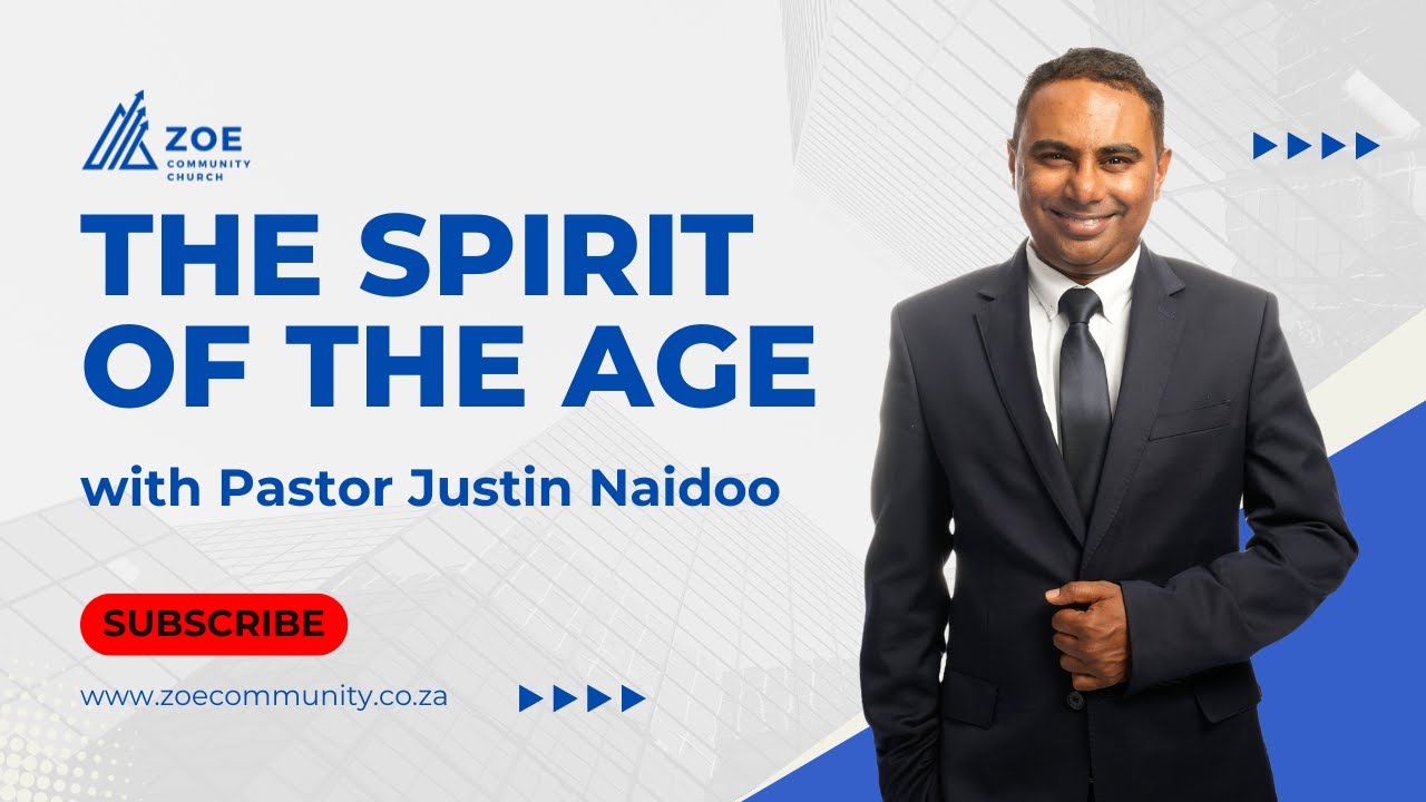 The Spirit of the Age - Audio Sermon - Pastor Justin Naidoo - YouTube