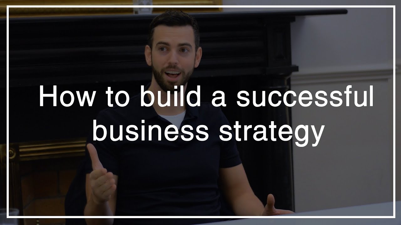 How to build a successful business strategy - YouTube