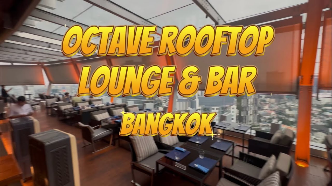 Octave Rooftop Lounge & Bar at the top of Bangkok Marriott Hotel ...