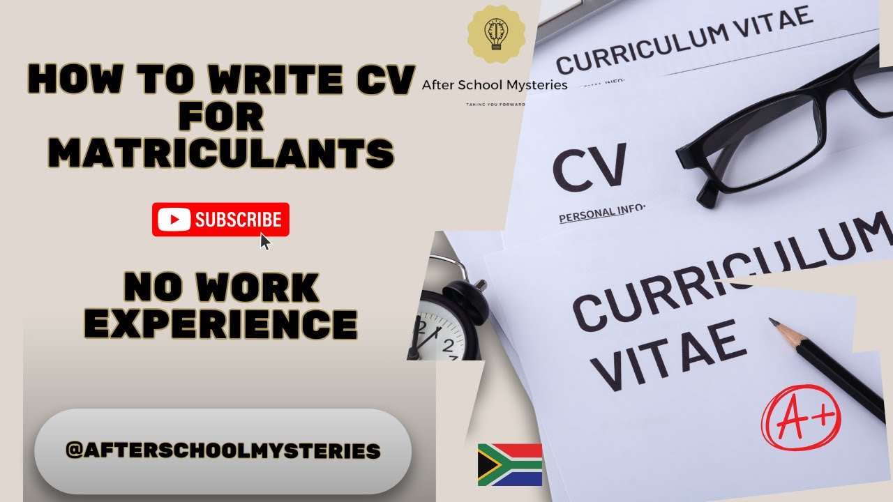 How to Write a CV for Matriculants with No Experience | Step-by-Step ...