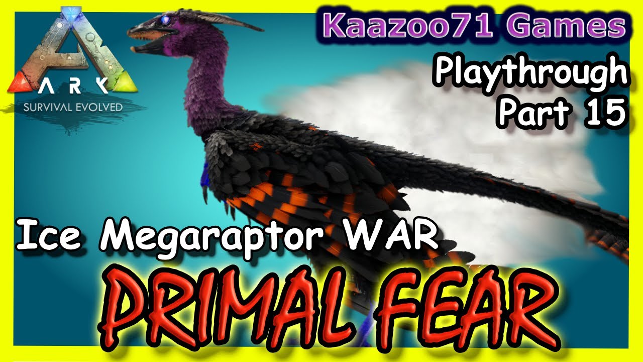 Ark Primal Fear - Part 15💥Ice Megaraptor War - YouTube