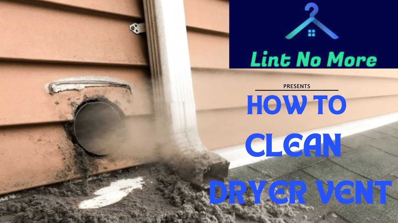 HOW DO I CLEAN OUT MY DRYER VENT - YouTube