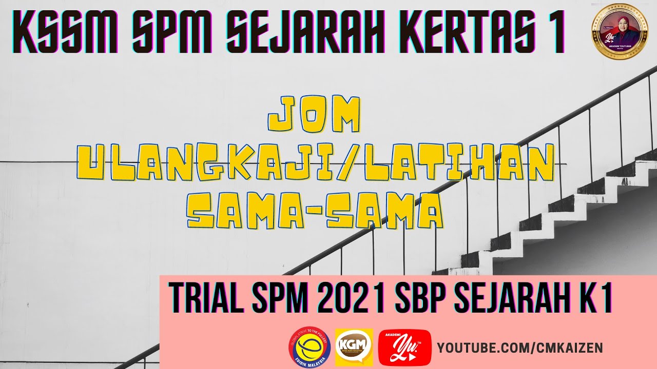 TRIAL SPM 2021 SBP SEJARAH K1-Quizizz - JOM BUAT LATIHAN - YouTube