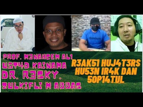 Re4k5i para huj4t3rs oleh Prof. Menachem Ali = DR.R3sky = Zulkifli M Abbas dn ZCC