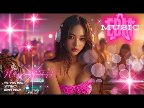 New Start | EDM Official Dance Music 2025 - YouTube