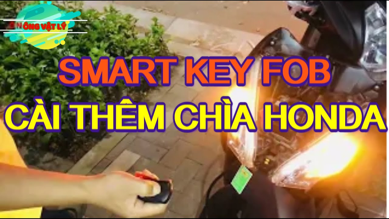 SMARTKEY (KEY_FOB) HONDA VISION - CÀI THÊM CHÌA KHÓA MỚI - YouTube