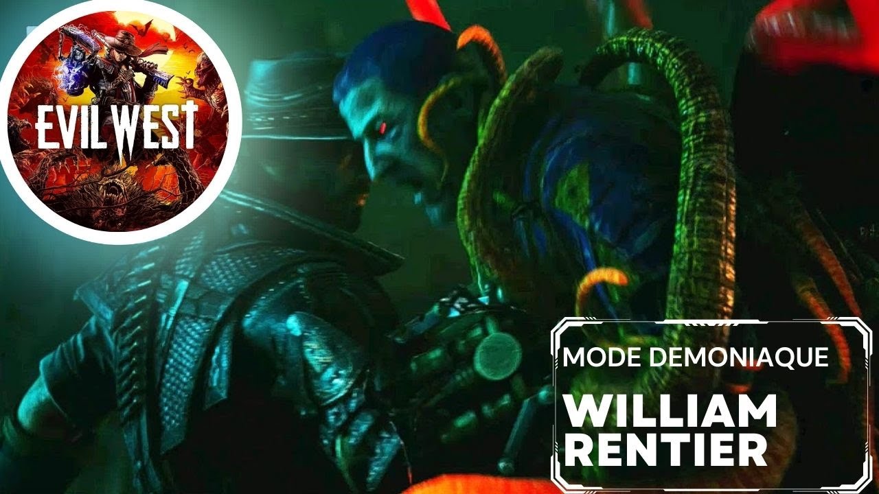 Evil West - William Rentier - Mode Démoniaque - YouTube