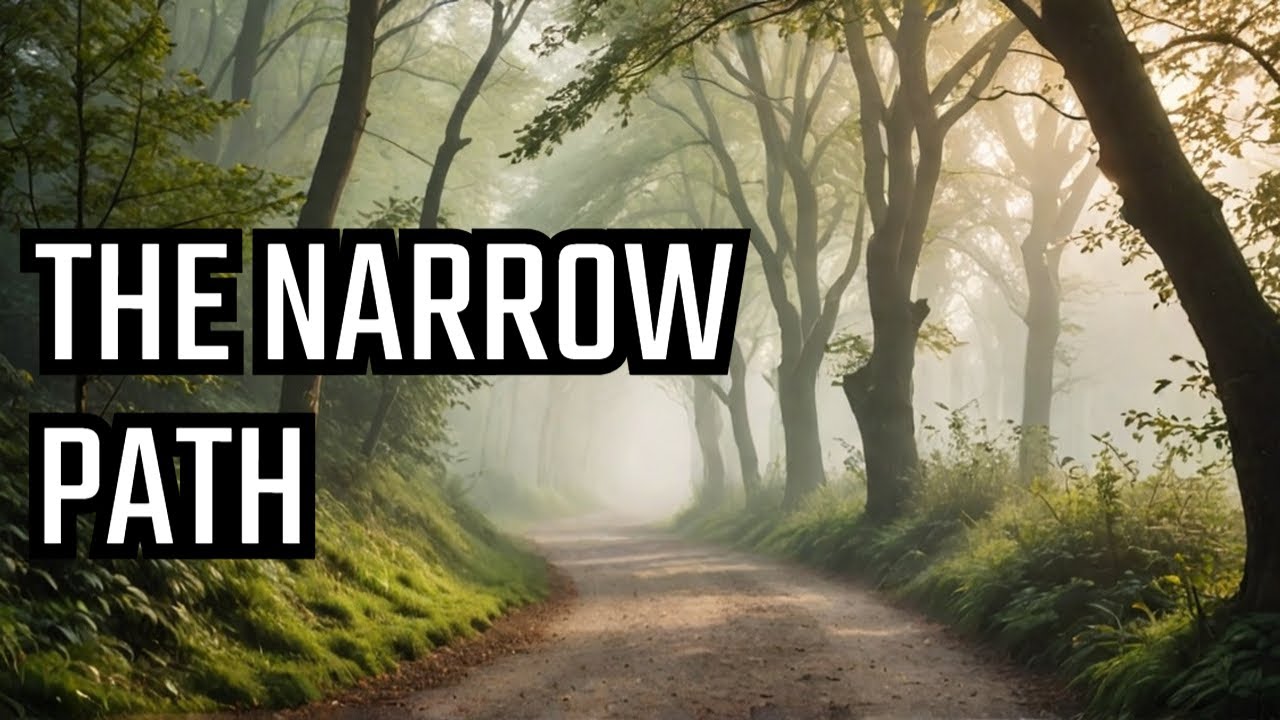 The Hidden Truth of the Narrow Path - YouTube