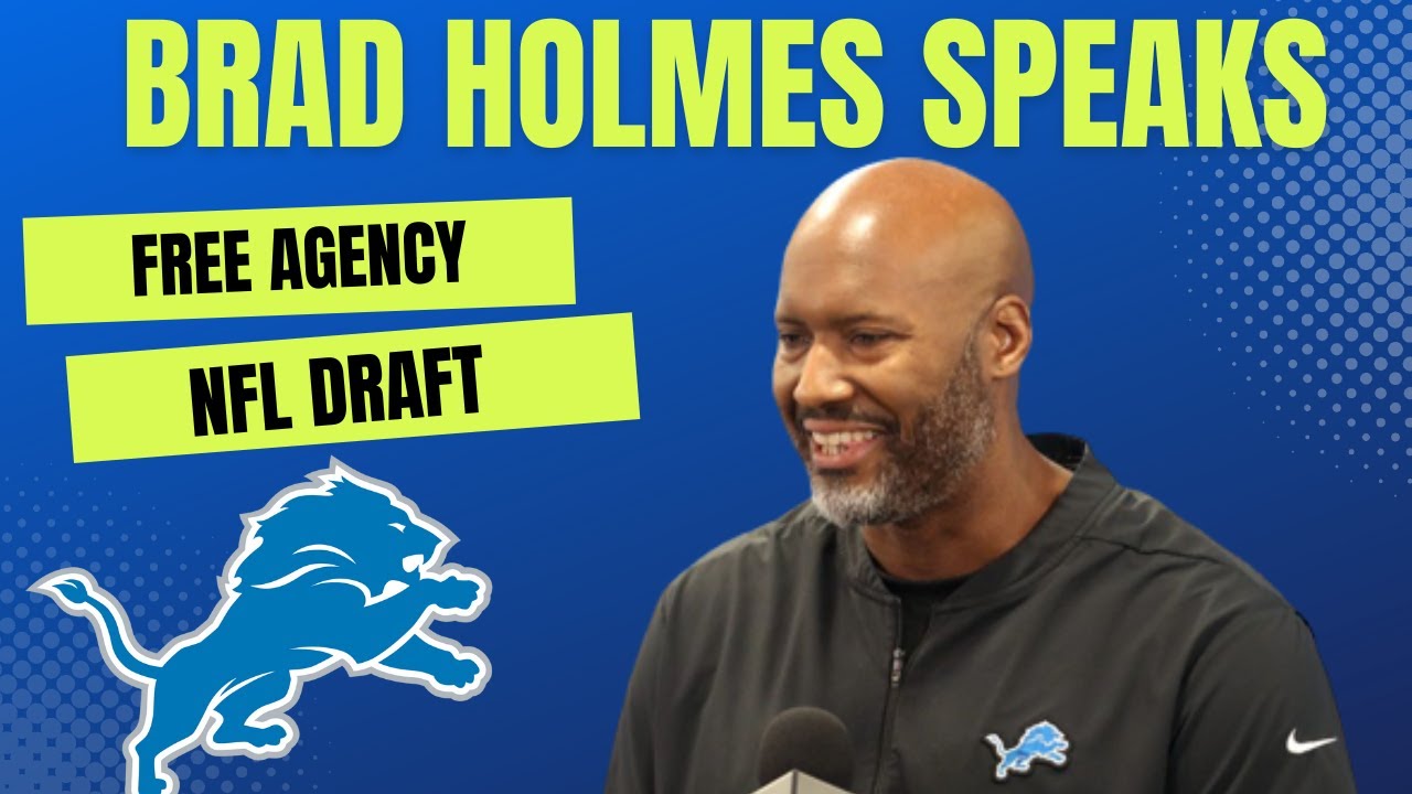 Brad Holmes Speaks On 2024 NFL Free Agency & 2024 NFL Draft Strategy ...