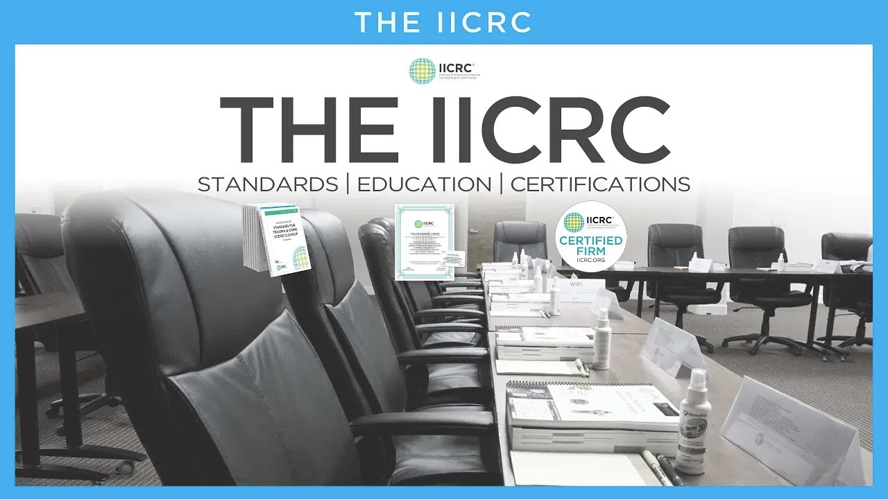 The IICRC: Standards, Education & Certifications - YouTube