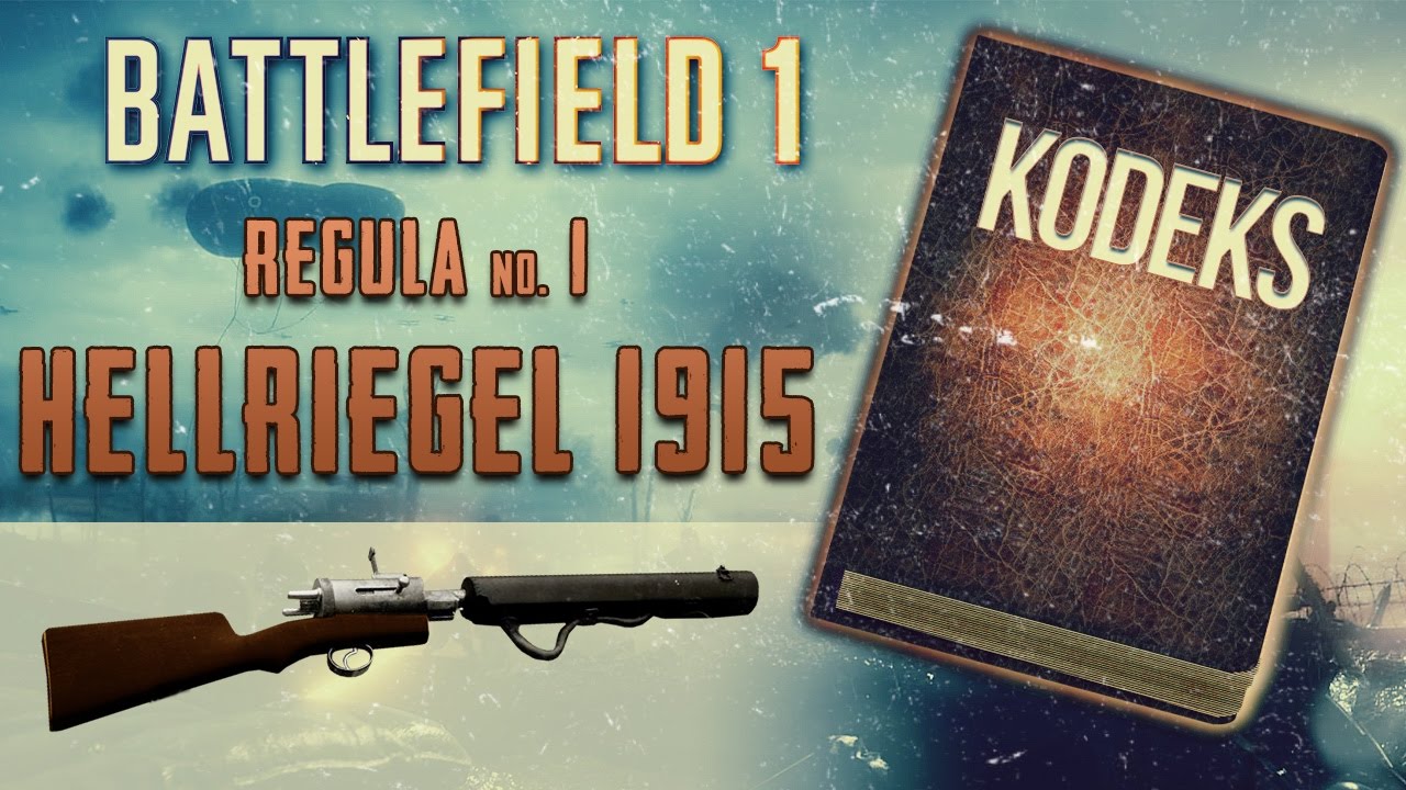 Kodeks Battlefield 1 - Najlepsza broń szturmowca: Hellriegel 1915 - BF1 ...