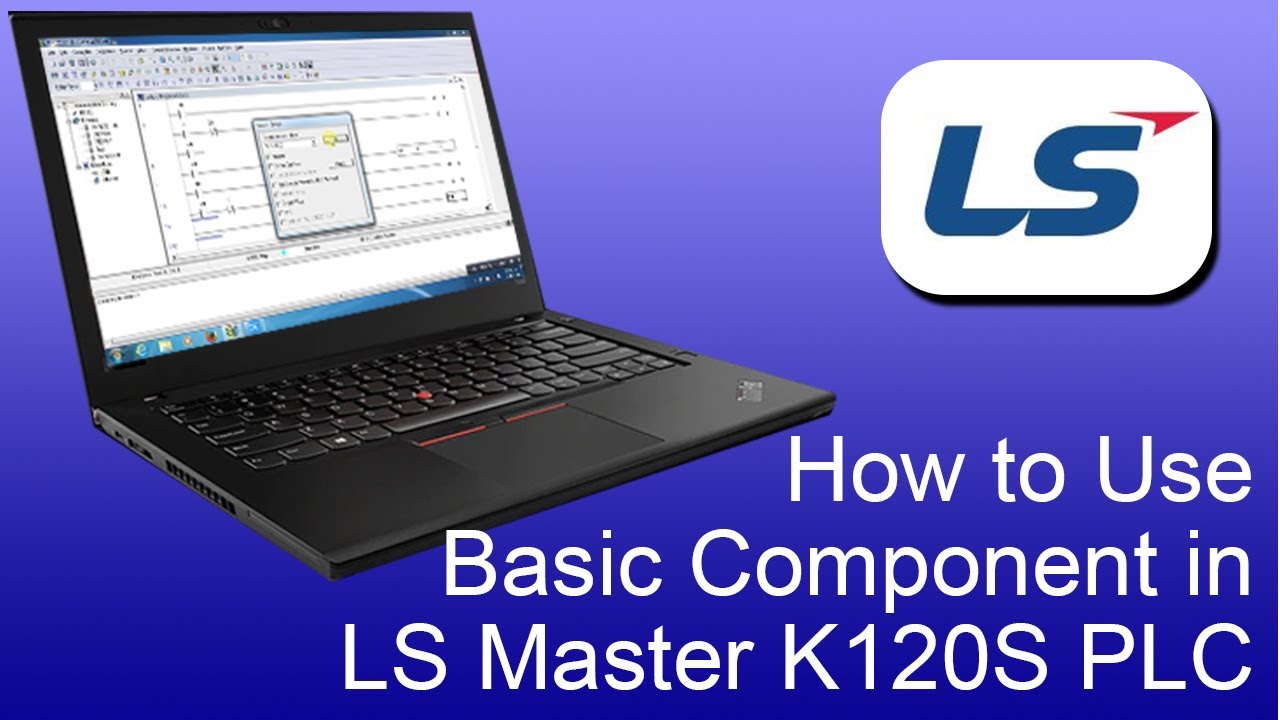 How to Use Basic Component in LS Master K120S PLC | PLC Bangla Tutorial ...