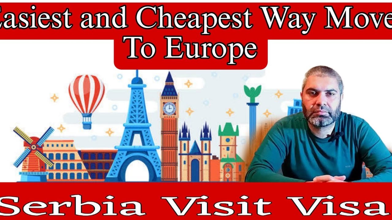 Serbia visit visa easiest and fastest way to move to Serbia legally ...