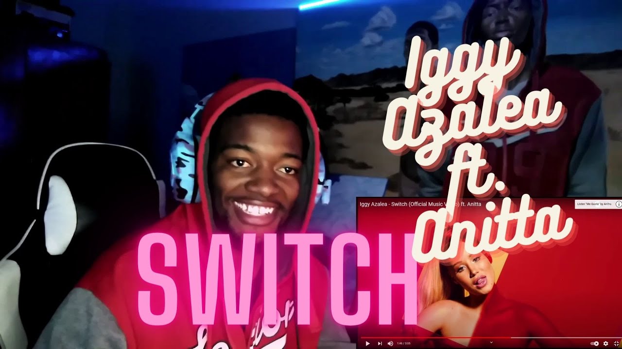 Iggy Azalea - Switch (Official Music Video) ft. Anitta | REACTION - YouTube