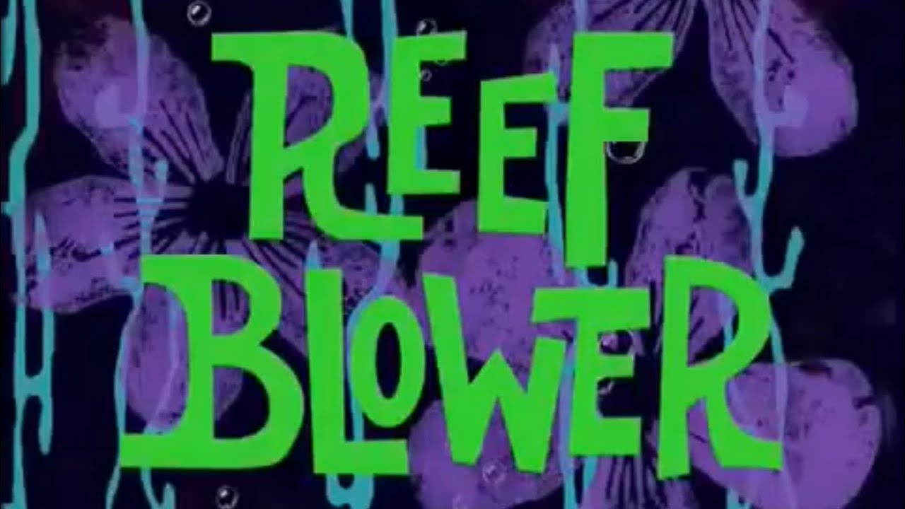 SpongeBob Reef Blower - YouTube