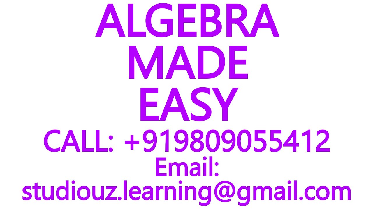 ALGEBRA MADE EASY- IGCSE, GCSE, IB, CBSE, ICSE, ISC,NIOS,STATE BOARD ...