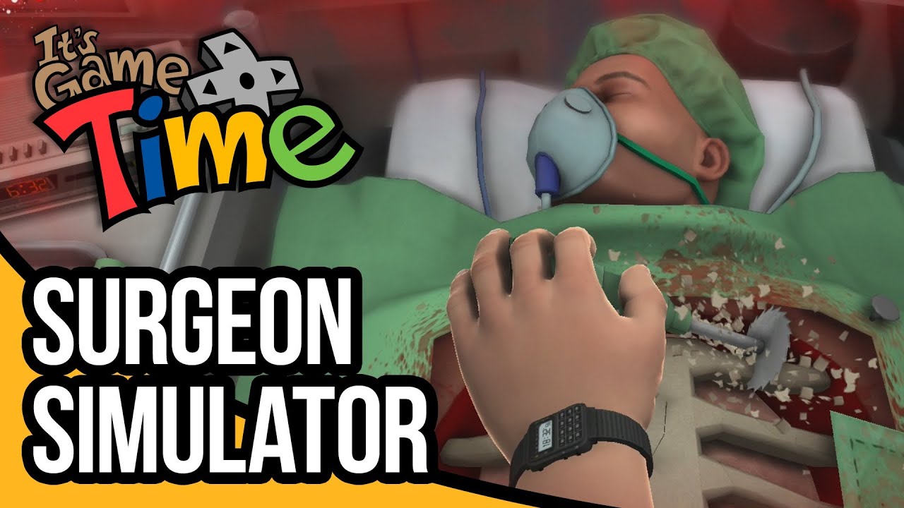 The 1-Handed Heart Transplant: Surgeon Simulator - It's Game Time ...