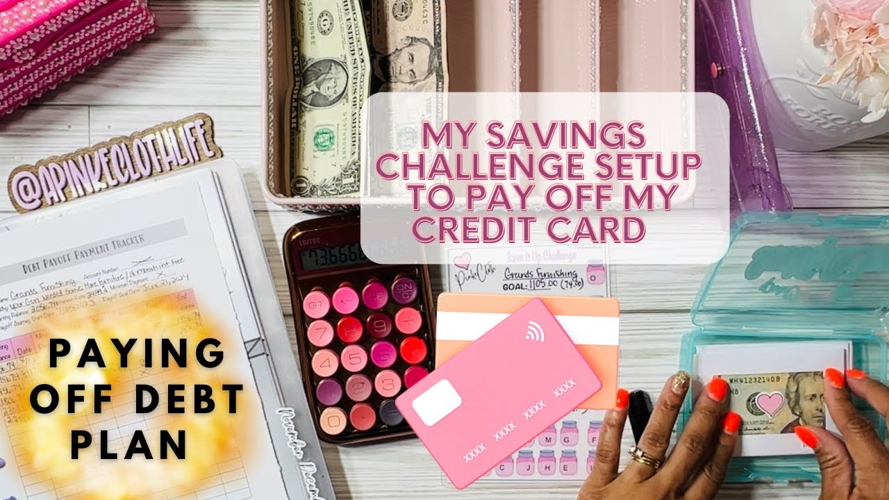 MY SAVINGS CHALLENGE PAYOFF CREDIT CARD PLAN | HOW HARD CAN IT BE? | 18 ...