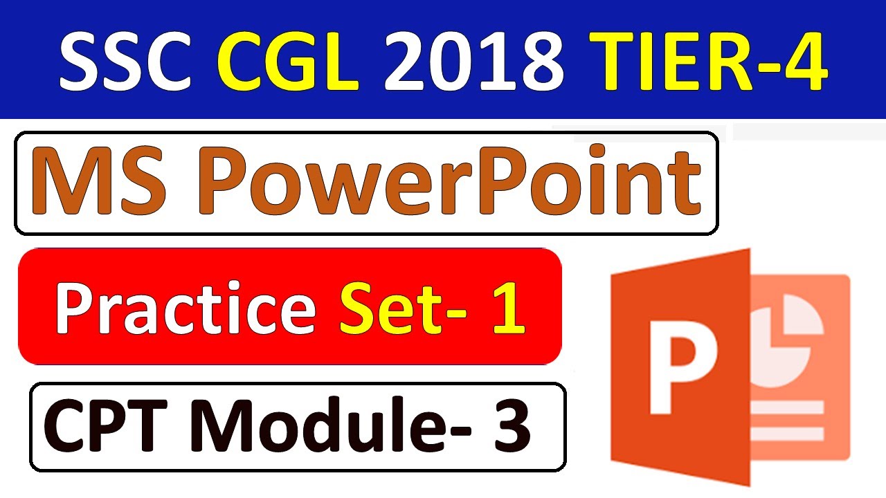 CPT Module (MS Powerpoint Practice set- 1) | SSC CGL 2018 TIER 4 | SSC ...