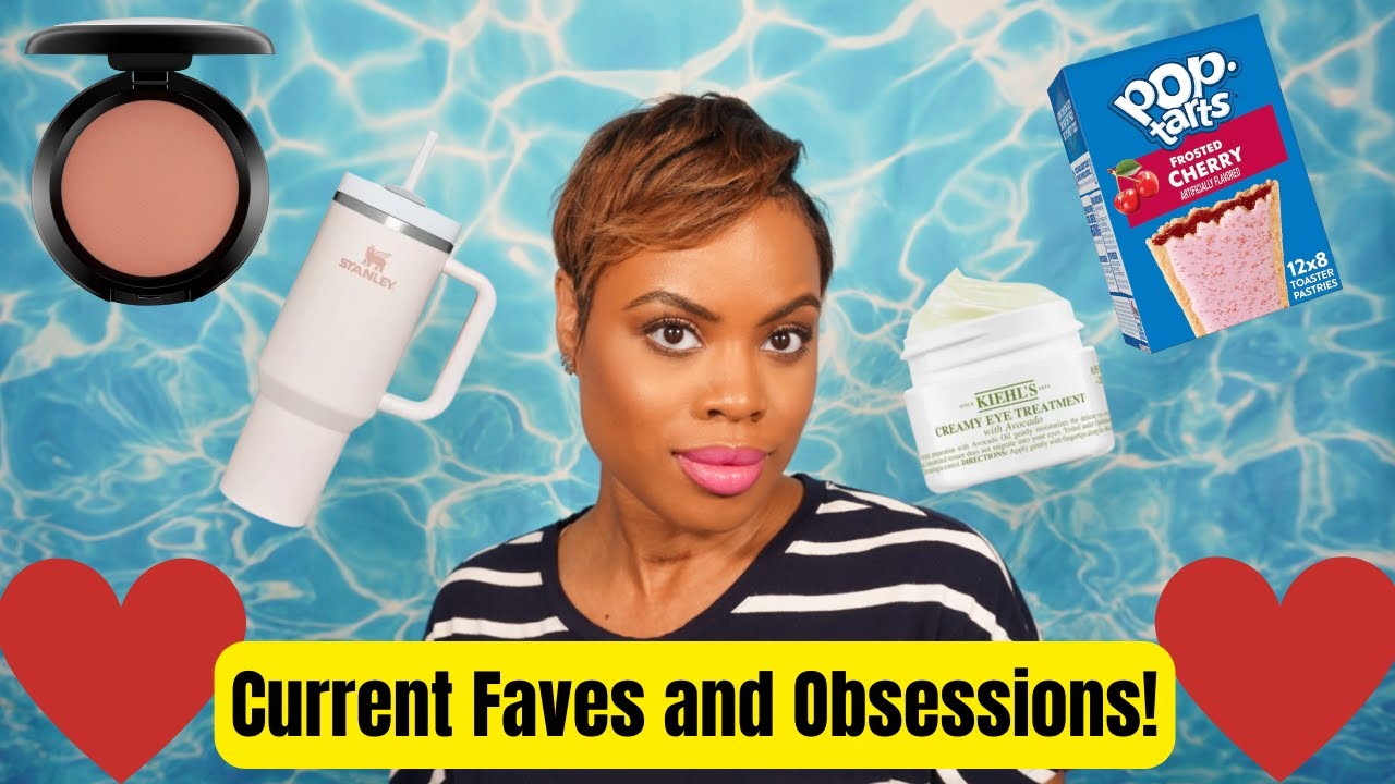Current Faves and Obsessions! - YouTube