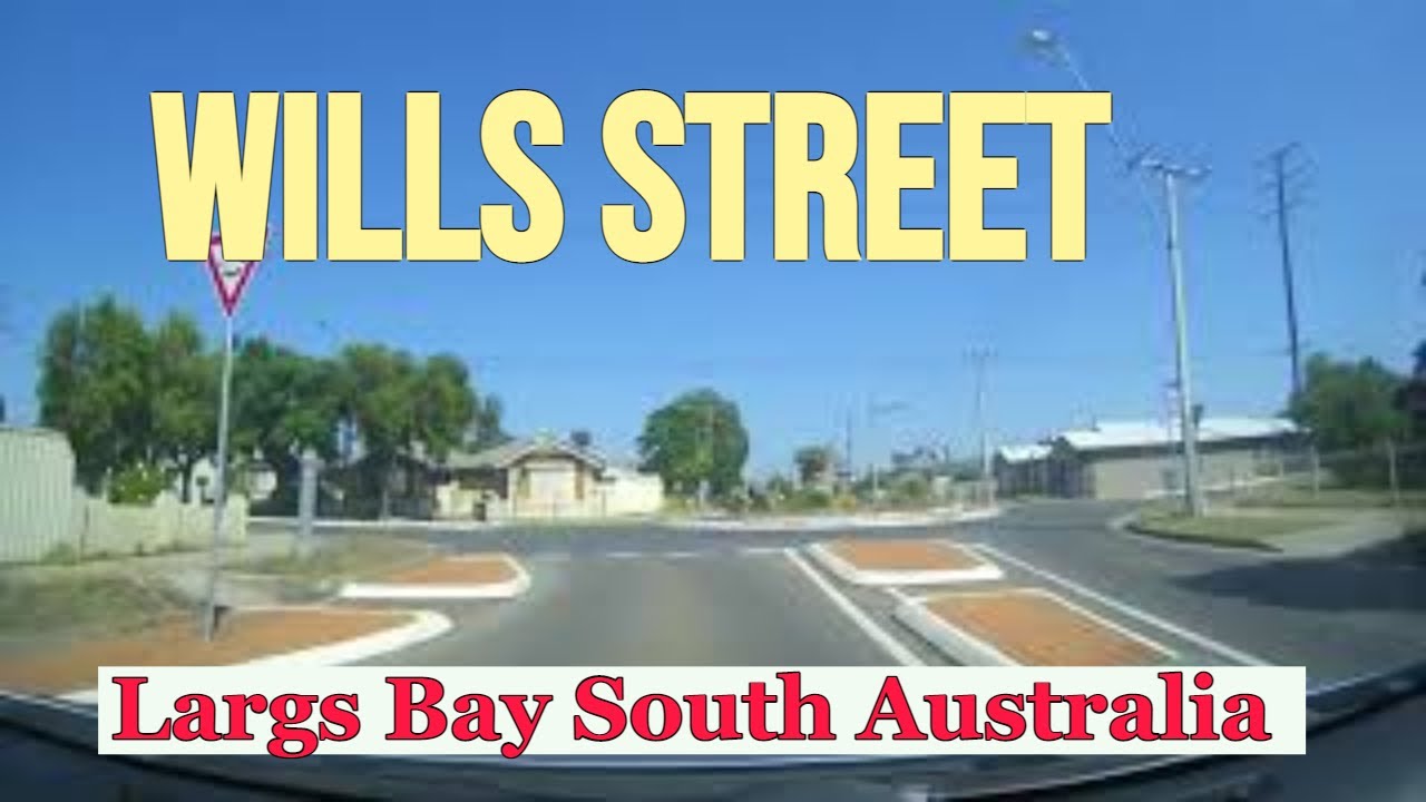 Wills Street, Largs Bay = South Australia 5016 - YouTube