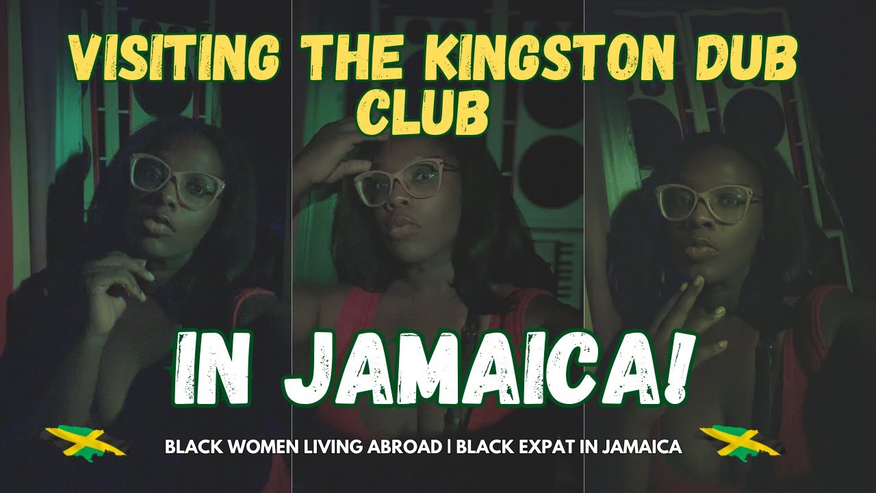 Visiting Kingston Dub Club in Kingston for the First Time | Black Expat ...