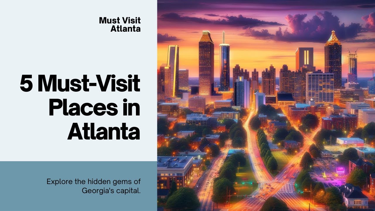 Top 5 Tourist spots in Atlanta for visitors - YouTube