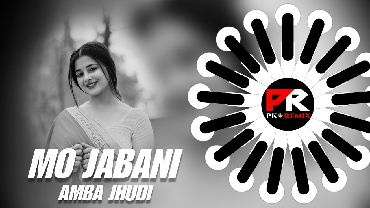 MO JABANI AMBA JHUDI - TAPORI EDM MIX || DJ SORRY x DJ BAPI ANGUL x PK REMIX OFFICIAL - YouTube