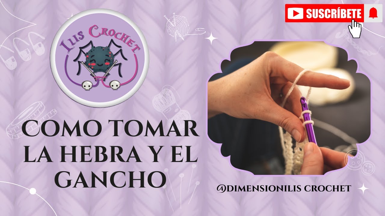 Como tomar la hebra y el gancho - YouTube