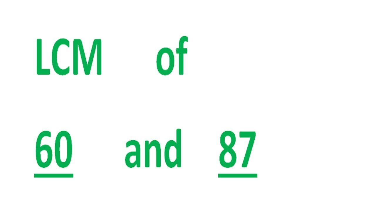 LCM of 60 and 87 - YouTube