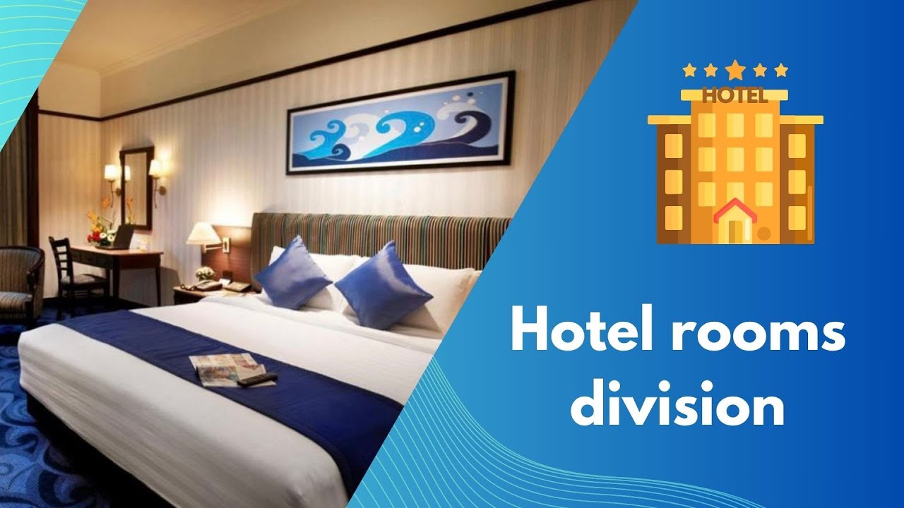 Essential Guide to Hotel Rooms Division Management: Strategies for ...