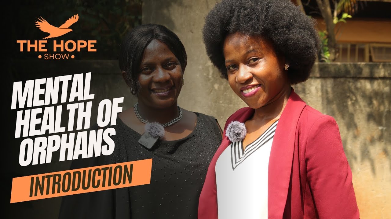 THE MENTAL HEALTH OF ORPHANS - THEME INTRODUCTION BY SARAH KIRABO - YouTube