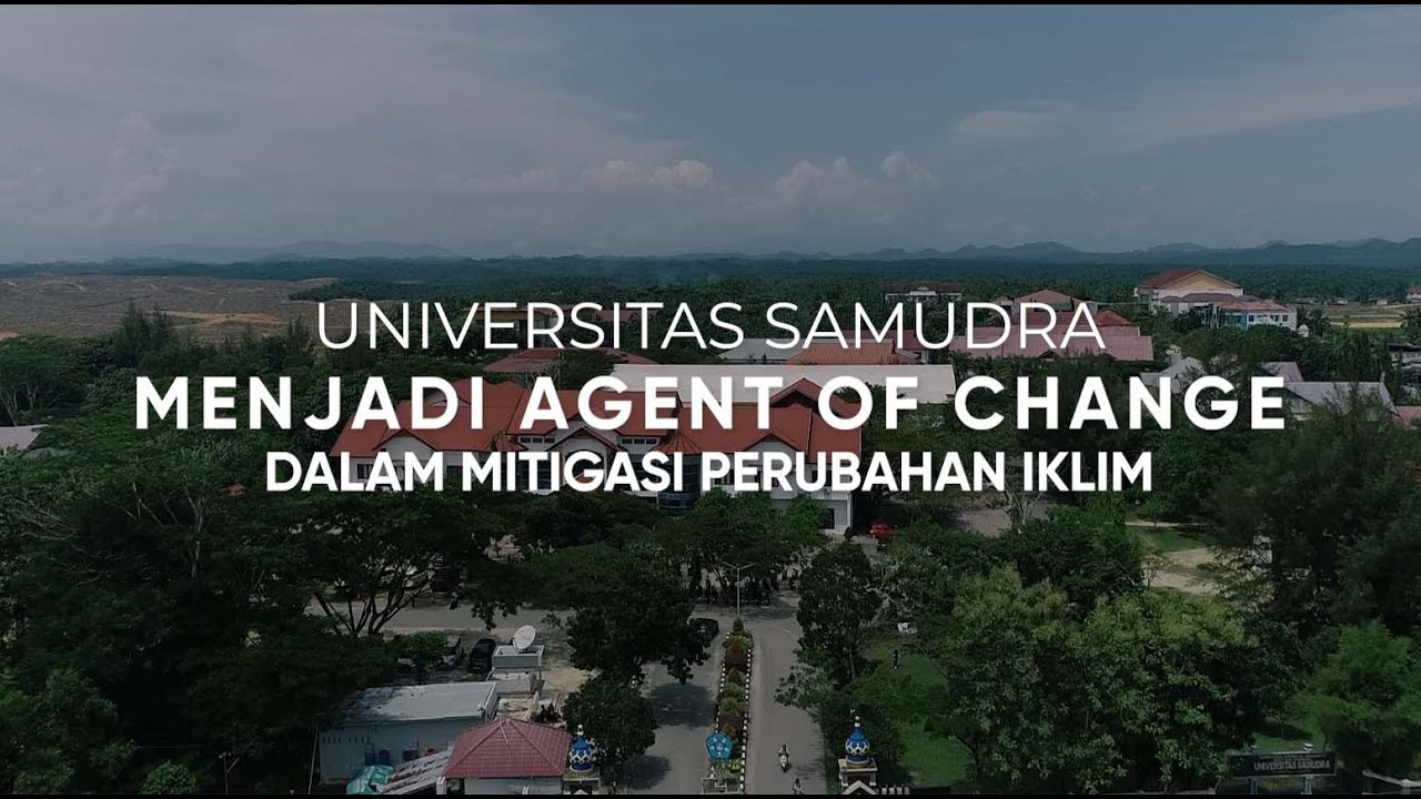 Universitas Samudra Menjadi Agent Of Change dalam Mitigasi Perubahan ...