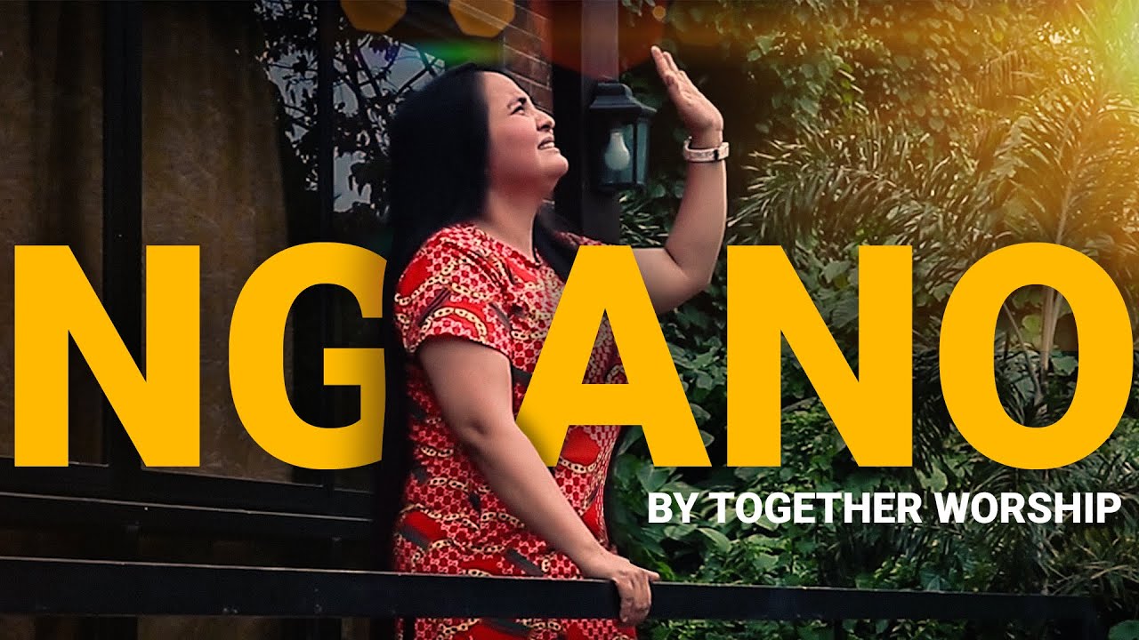NGANO by TOGether Worship #OfficialMusicVideo #Ngano #TOGetherWorship ...