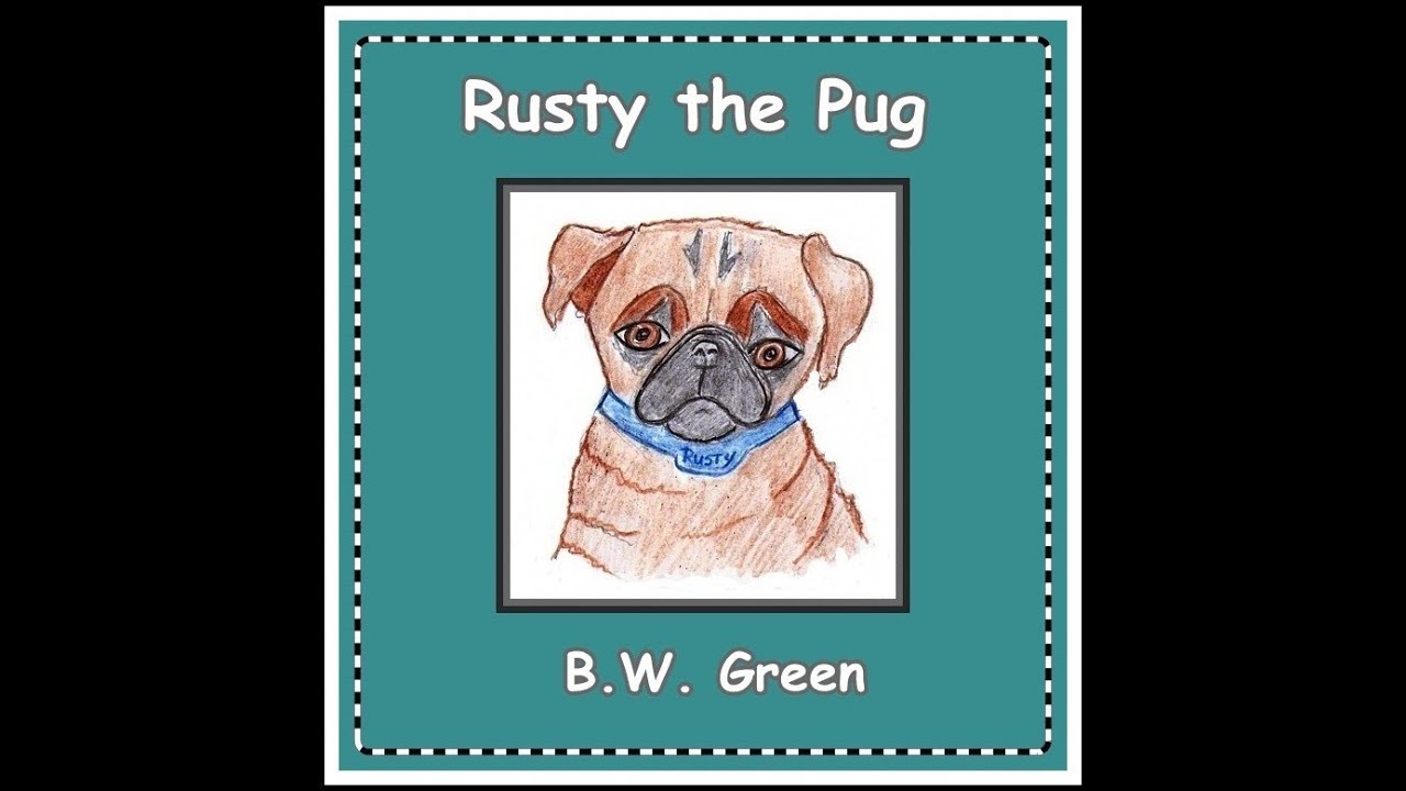 Rusty the Pug - Ebook for Animal Lovers - YouTube