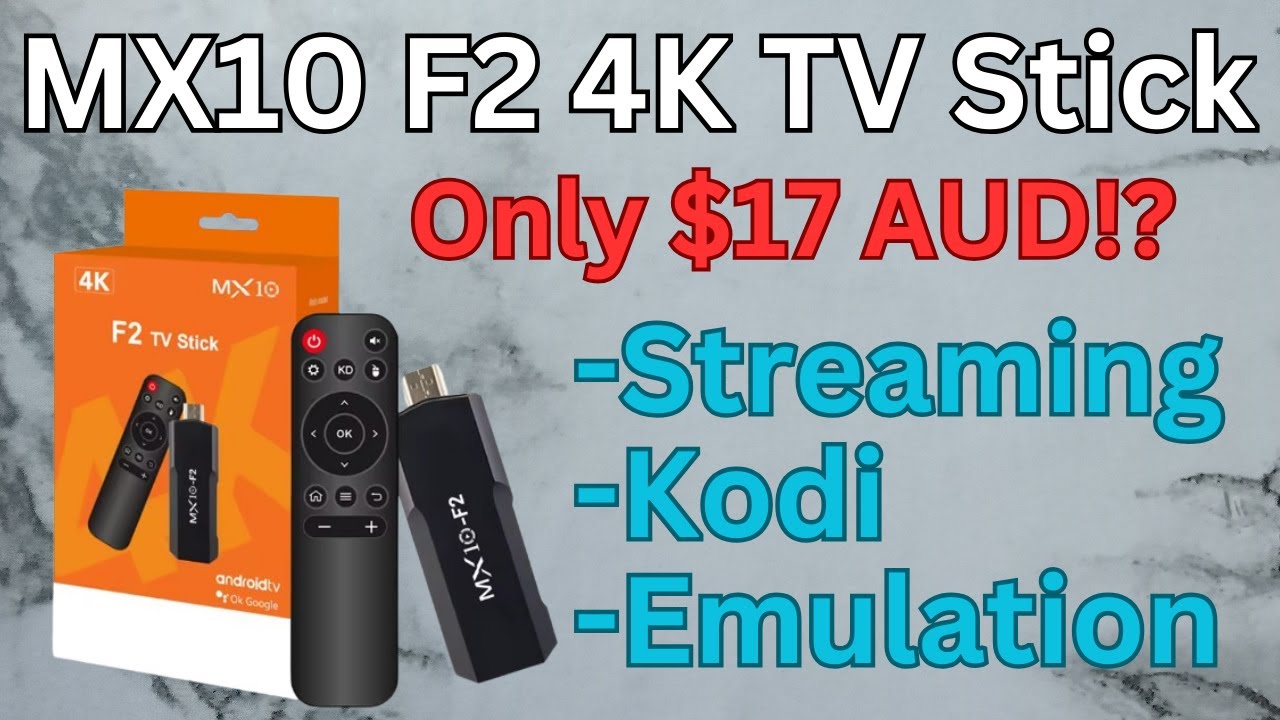 Is a $17 AUD Android TV Stick Any Good - Testing the MX10 F2 4K - YouTube